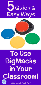 Meaningful Ways to BIGMack in the Classroom | NoodleNook.Net