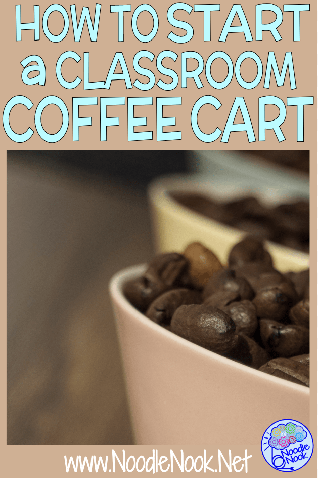 How to Start a Coffee Cart (Special Education) 7-Step Guide