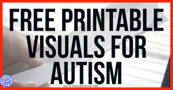 Free Printable Visuals for Autism and Sp Ed - NoodleNook.Net