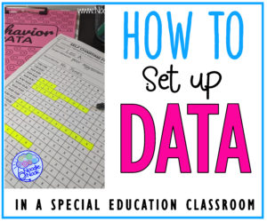 6 Ways to Setup Data in a SpEd Classroom (Easy & Effective)