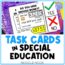 Task Cards for Special Education (Ideas & Free Cards)