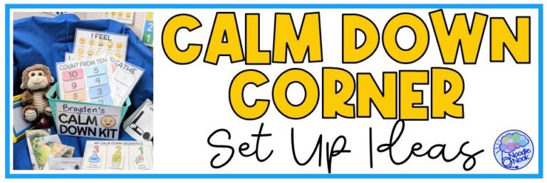 Calm Down Corner Ideas in an Autism Classroom (5 How To Steps)