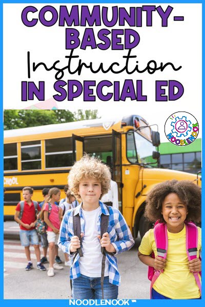 Community Based Instruction Ideas for Students with Disabilities