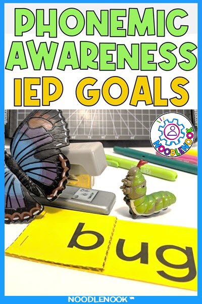 Phonemic Awareness IEP Goals (Examples & Ideas for Use)