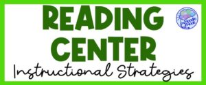 Instructional Strategies for Reading Centers (in Special Ed)