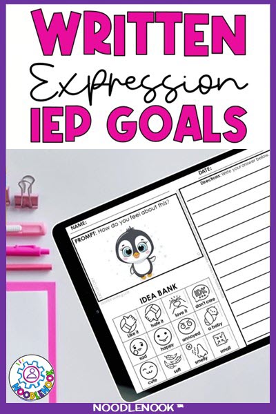 Written Expression IEP Goals: Writing Goals in Special Ed
